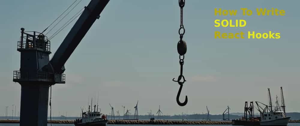 Persson Dennis - Write SOLID React Hooks